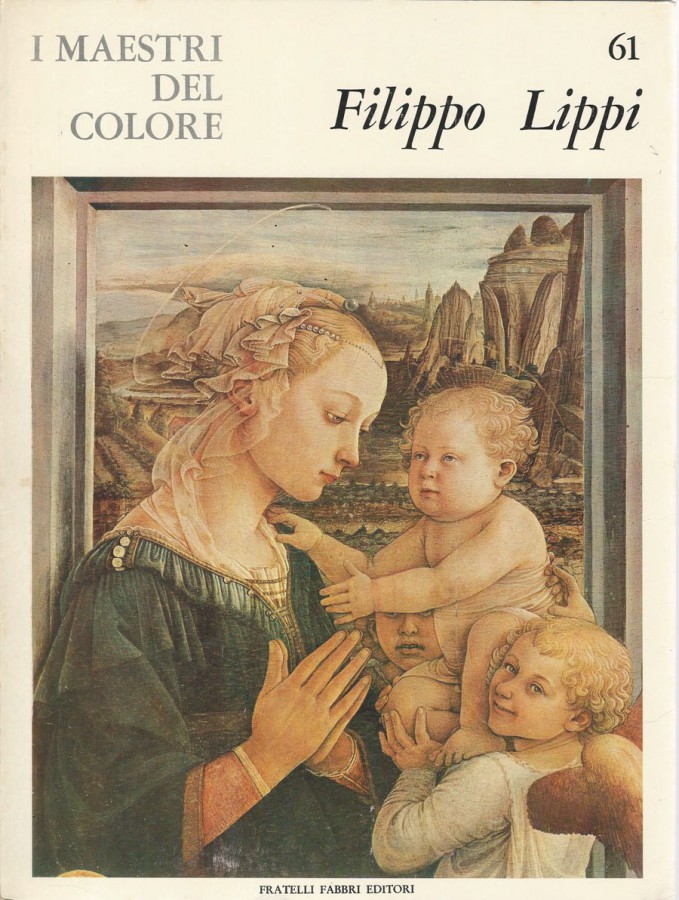 Filippo Lippi I Maestri del Colore Fabbri Prima Serie Libreria della ...